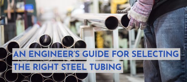 An Engineer's Guide For Selecting The Right Steel Tubing - Plymouth Tube